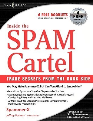 Inside the SPAM Cartel: By Spammer-X by Spammer-X | Goodreads