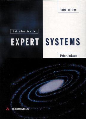 Introduction To Expert Systems (3rd Edition) by Peter Jackson | Goodreads
