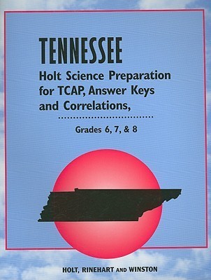 Tennessee Holt Science Preparation for Tcap, Answer Keys and ...