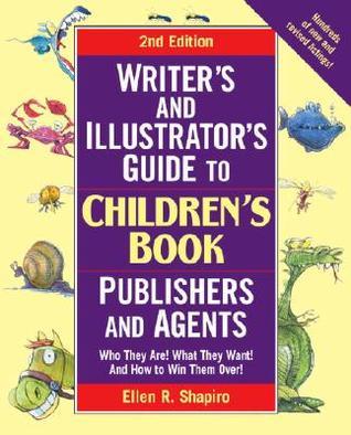 Writer's & Illustrator's Guide to Children's Book Publishers and Agents ...
