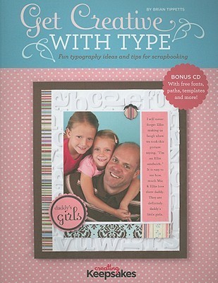 Get Creative With Type: Fun Typography Ideas and Tips for Scrapbooking ...