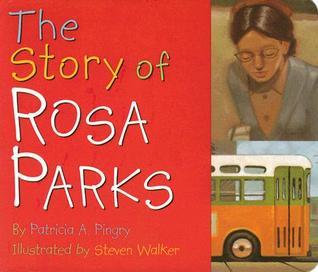 The Story of Rosa Parks by Patricia A. Pingry | Goodreads