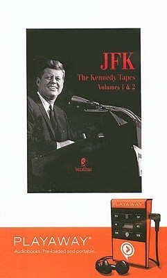 JFK: The Kennedy Tapes 1-2 by John F. Kennedy | Goodreads