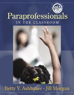 Paraprofessionals in the Classroom by Betty Y. Ashbaker | Goodreads