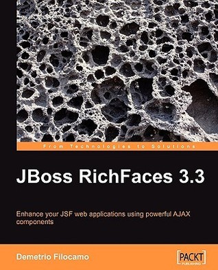 Jboss RichFaces 3.3: Enhance Your Jsf Web Applications Using Powerful Ajax Components by ...