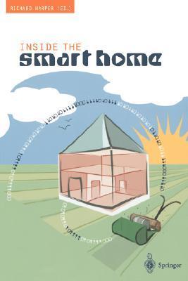 Inside the Smart Home by Richard Harper | Goodreads