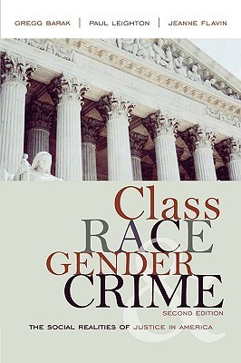 Class, Race, Gender, and Crime: The Social Realities of Justice in ...
