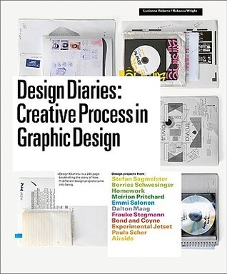 Design Diaries: Creative Process in Graphic Design by Lucienne Roberts ...