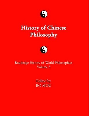 Routledge History of World Philosophies, Volume 3: History of Chinese ...