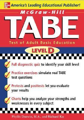 McGraw-Hill's TABE Level D: Test of Adult Basic Education: The First ...