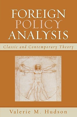 Foreign Policy Analysis: Classic and Contemporary Theory by Valerie M ...