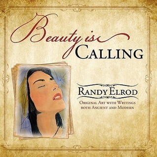 Beauty Is Calling by Randy Elrod | Goodreads