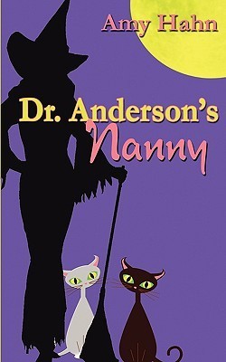 Dr. Anderson's Nanny by Amy Hahn | Goodreads