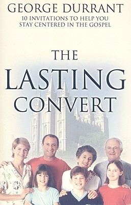 Becoming the Lasting Convert: Ten Invitations to Help You Stay Centered ...
