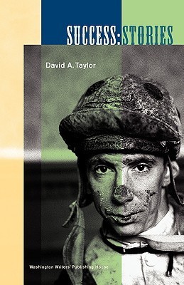 Success: Stories by David A. Taylor | Goodreads