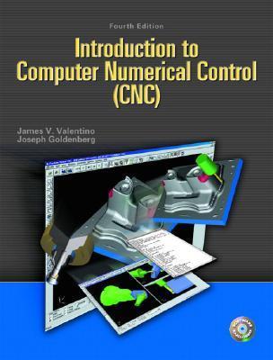 Introduction to Computer Numerical Control by James V. Valentino ...