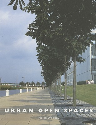 Urban Open Spaces by Helen Woolley | Goodreads