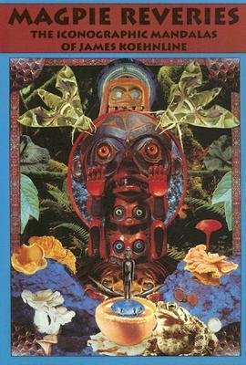 Magpie Reveries: The Iconographic Mandalas of James Koehnline by James ...