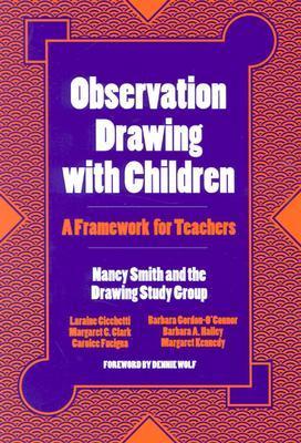 Observation Drawing With Children: A Framework For Teachers by Nancy R ...