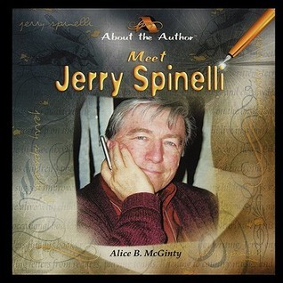 Meet Jerry Spinelli by Alice B. McGinty | Goodreads