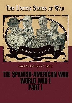 The Spanish-American War and World War I, Part 1 by Joseph Stromberg ...