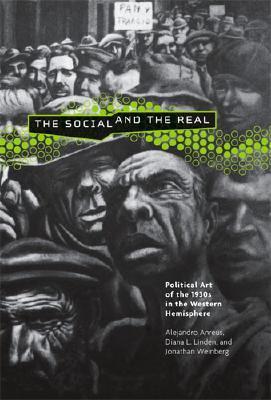 The Social and the Real: Political Art of the 1930s in the Western ...