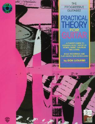 Practical Theory for Guitar: A Player's Guide to Essential Music Theory ...