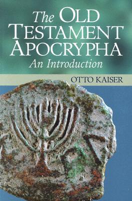 The Old Testament Apocrypha: An Introduction by Otto Kaiser | Goodreads