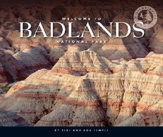 Welcome to Badlands National Park by Teri Temple | Goodreads