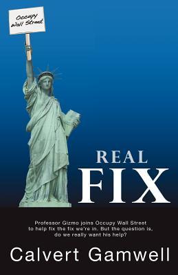 Real Fix by Calvert Gamwell | Goodreads