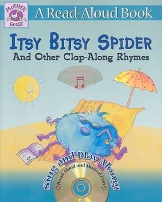 Itsy Bitsy Spider and Other Clap-Along Rhymes - a Mother Goose Nursery ...