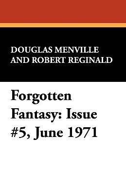 Forgotten Fantasy: Issue #5, June 1971 by Douglas Menville | Goodreads