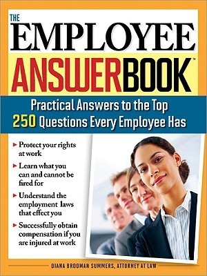The Employee Answer Book: Practical Answers to the Top 250 Questions ...