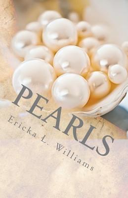 Pearls: Lessons to Live and Grow By by Ericka L. Williams | Goodreads