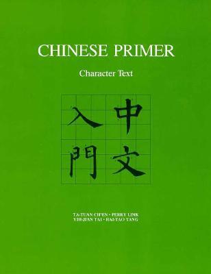 Chinese Primer: Character Text by Ta-tuan Ch'en | Goodreads