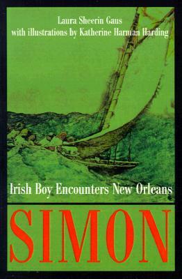 Simon: Irish Boy Encounters New Orleans by Laura Sheerin Gaus | Goodreads
