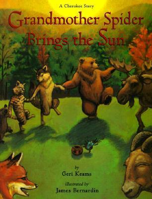 Grandmother Spider Brings the Sun by Geri Keams | Goodreads