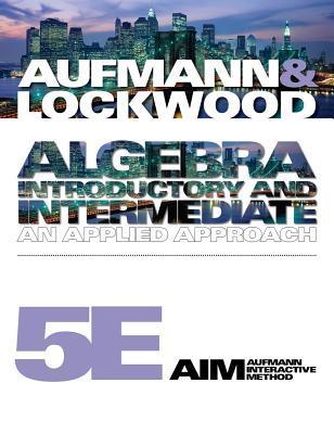 Algebra: Introductory and Intermediate: An Applied Approach by Richard ...