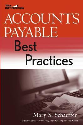 Accounts Payable Best Practices by Mary S. Ludwig Schaeffer | Goodreads