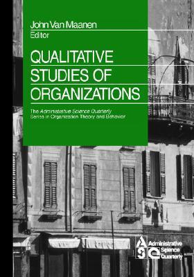 Qualitative Studies of Organizations by John Van Maanen | Goodreads