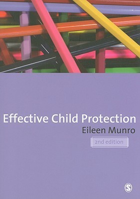 Effective Child Protection by Eileen Munro | Goodreads
