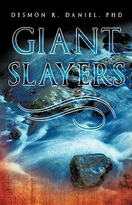 Giant Slayers by Desmon R. Daniel | Goodreads