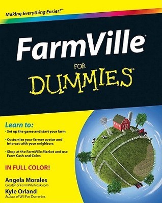 FarmVille For Dummies by Angela Morales | Goodreads