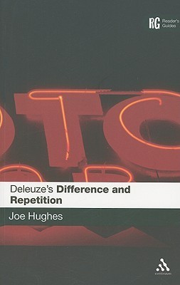Deleuze's 'Difference and Repetition': A Reader's Guide by Joe Hughes ...