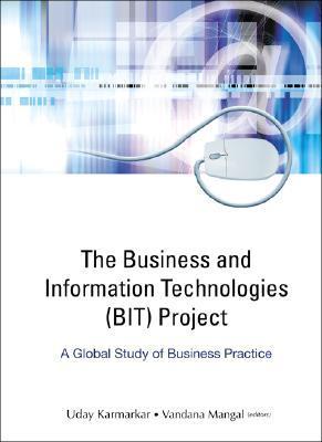 BUSINESS AND INFORMATION TECHNOLOGIES (BIT) PROJECT, THE: A GLOBAL ...