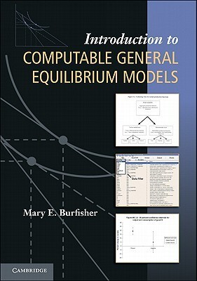 Introduction to Computable General Equilibrium Models by Mary E. Burfisher | Goodreads