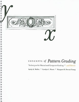 Concepts of Pattern Grading 2nd Edition: Techniques for Manual and Computer Grading by Carolyn L ...