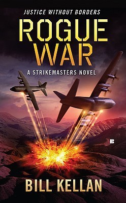 Rogue War by Bill Kellan | Goodreads