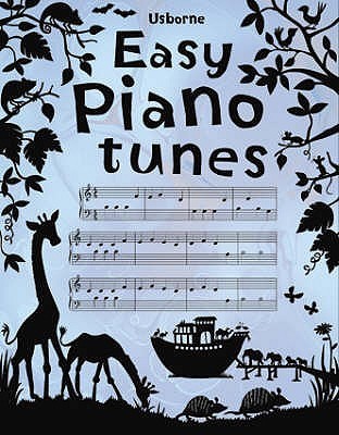 Easy Piano Tunes (Usborne Music Books) by Anthony Marks | Goodreads