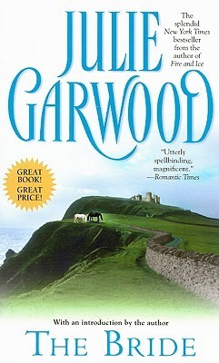 The Bride (Lairds' Fiancees, #1) by Julie Garwood | Goodreads